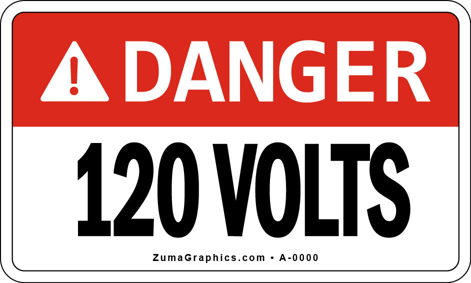 DANGER STICKER - 120 VOLTS – Zuma Graphics