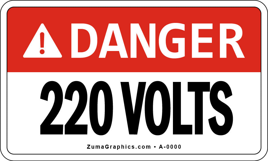 DANGER STICKER - 220 VOLTS – Zuma Graphics