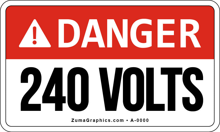 DANGER STICKER - 240 VOLTS – Zuma Graphics